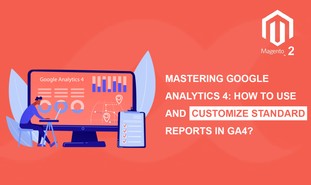 Mastering Google Analytics 4: How to Use and Customize Standard Reports ...